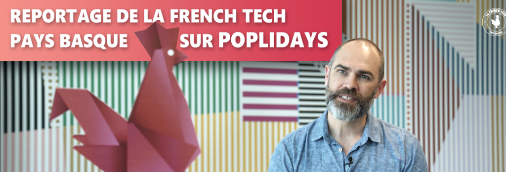 French Tech Pays Basque - La dynamique d'une terre d'innovation